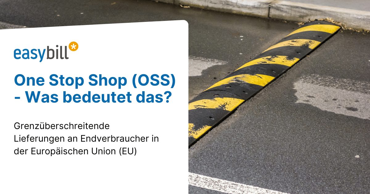 One Stop Shop (OSS) - Was bedeutet das?