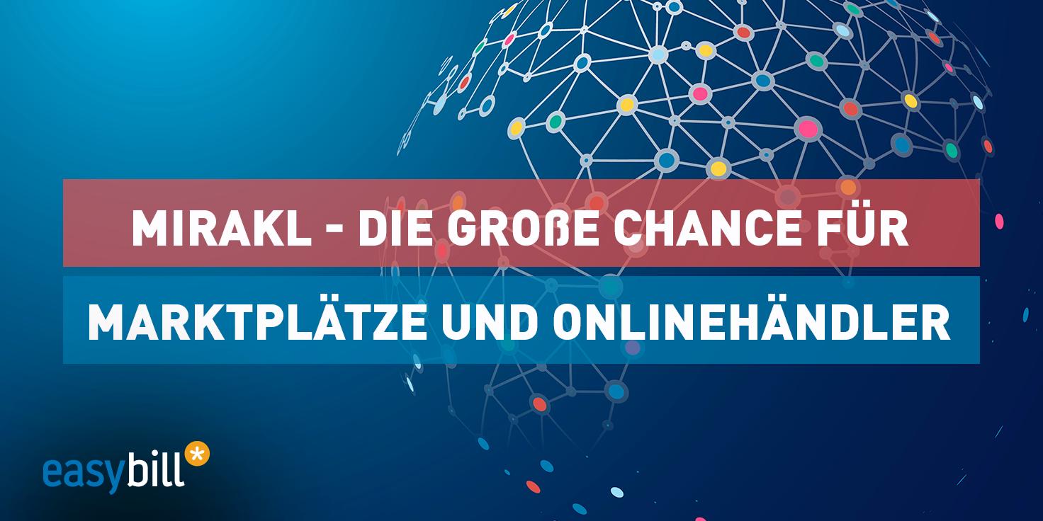 Mirakl - die große Chance für Marktplätze und Onlinehändler • easybill