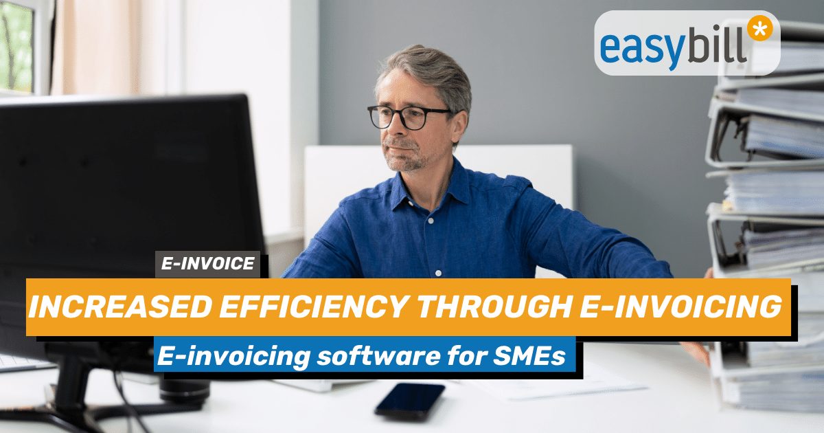 E-invoicing software for SMEs: easybill as your 1st choice E-invoicing software for SMEs: easybill as your 1st choice